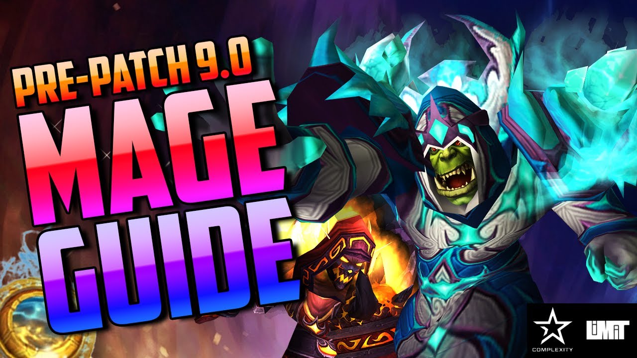 9.0 MAGE GUIDE - Best specs in Shadowlands Prepatch | New Talents ...