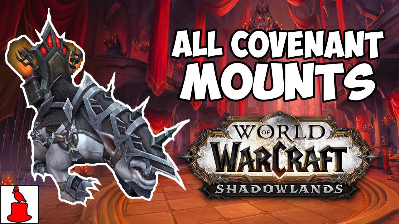 ALL Covenant Mounts and Mount Special Animations - WoW Shadowlands ...
