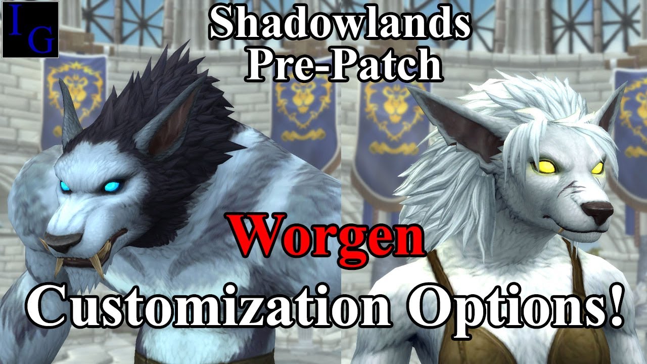 All Worgen Male & Female Customizations! | WoW Shadowlands Pre-Patch ...