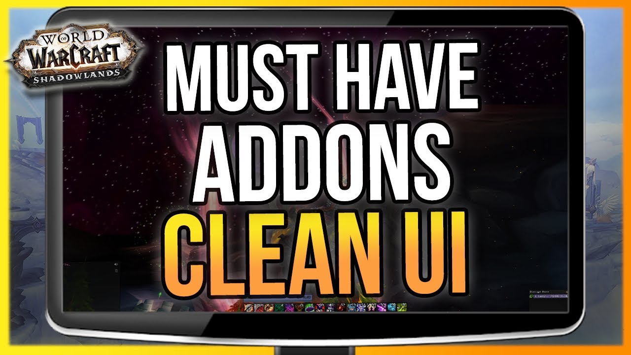 CLEAN UI & 6 Essential ADDONS for WoW Shadowlands! Import String ...