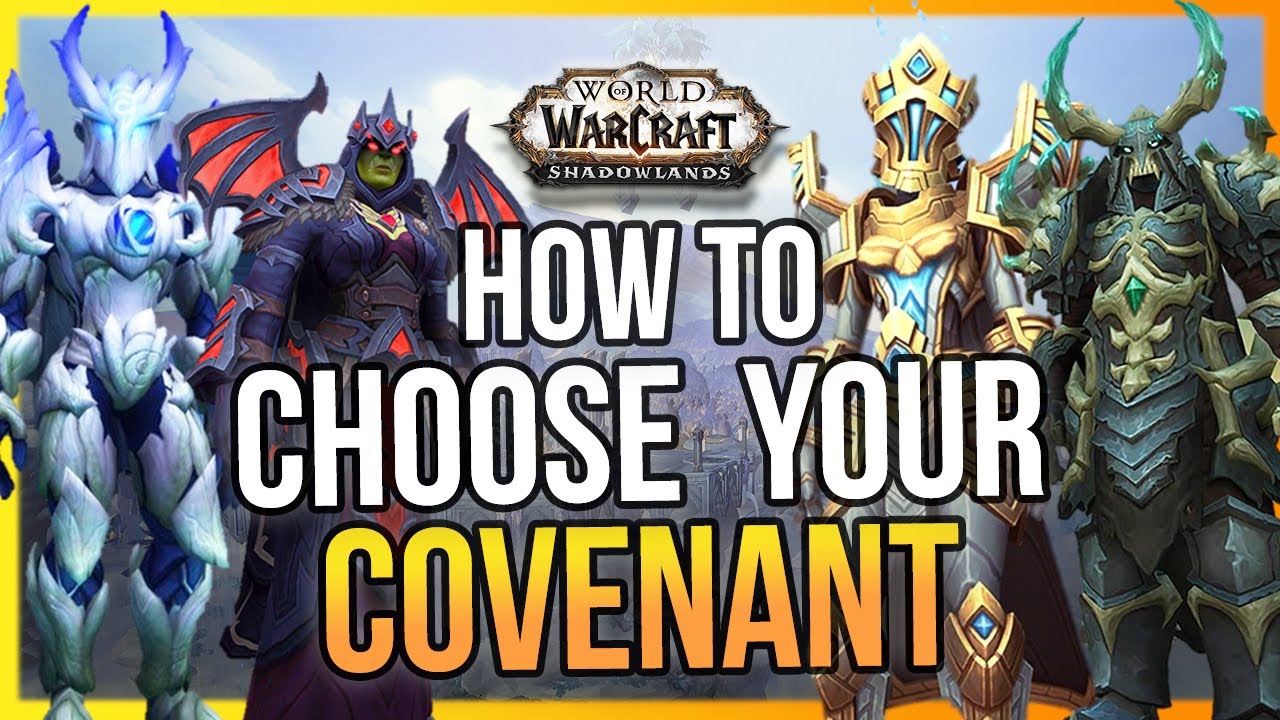 Choosing Your COVENANT Guide WoW Shadowlands! How To Choose What’s Best ...