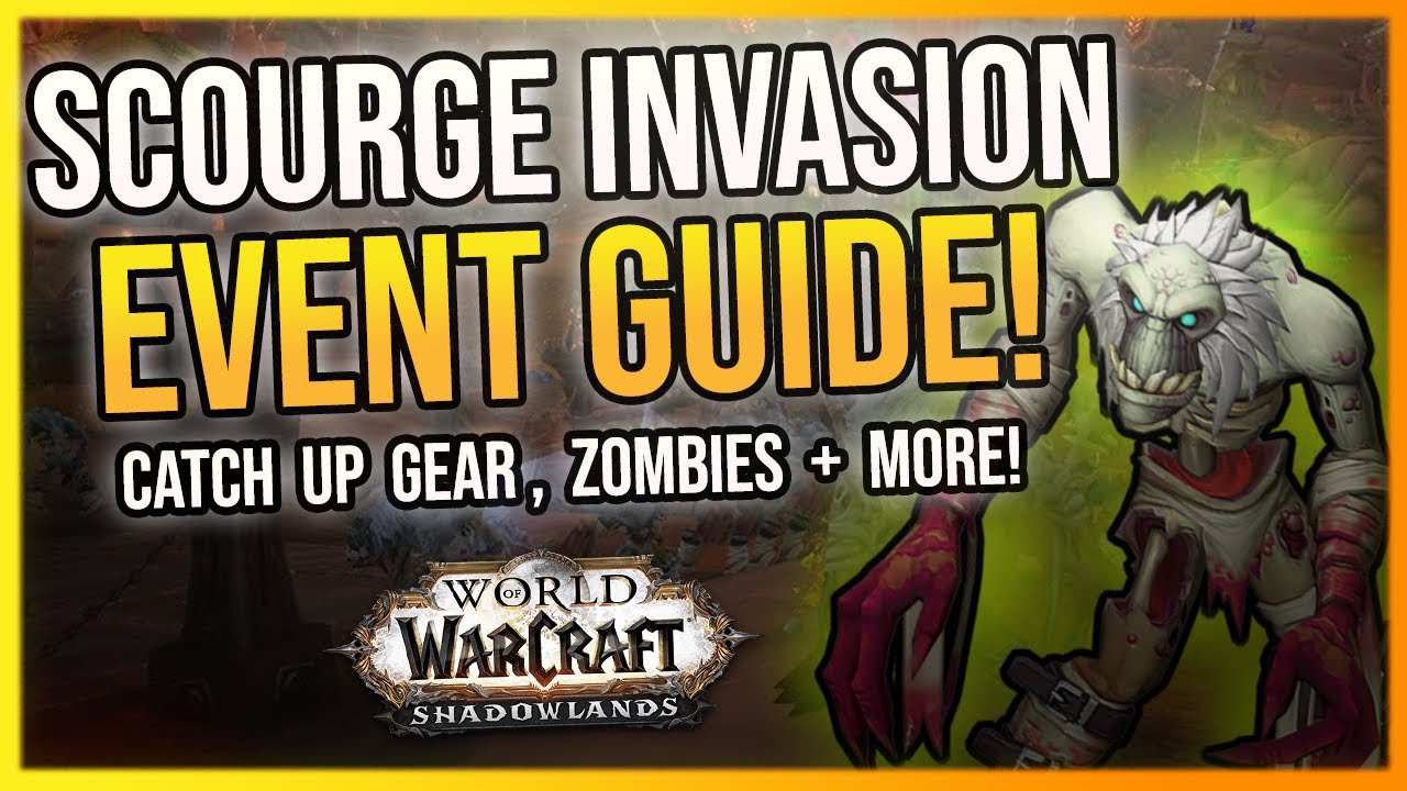 Scourge Invasion Event Guide! Alt Catch Up Gear & Zombies! WoW ...