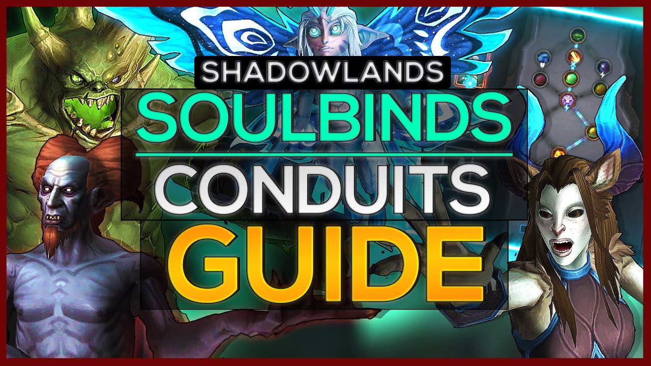 Shadowlands: Comprehensive Guide to Soulbinds & Conduits - NEW ...
