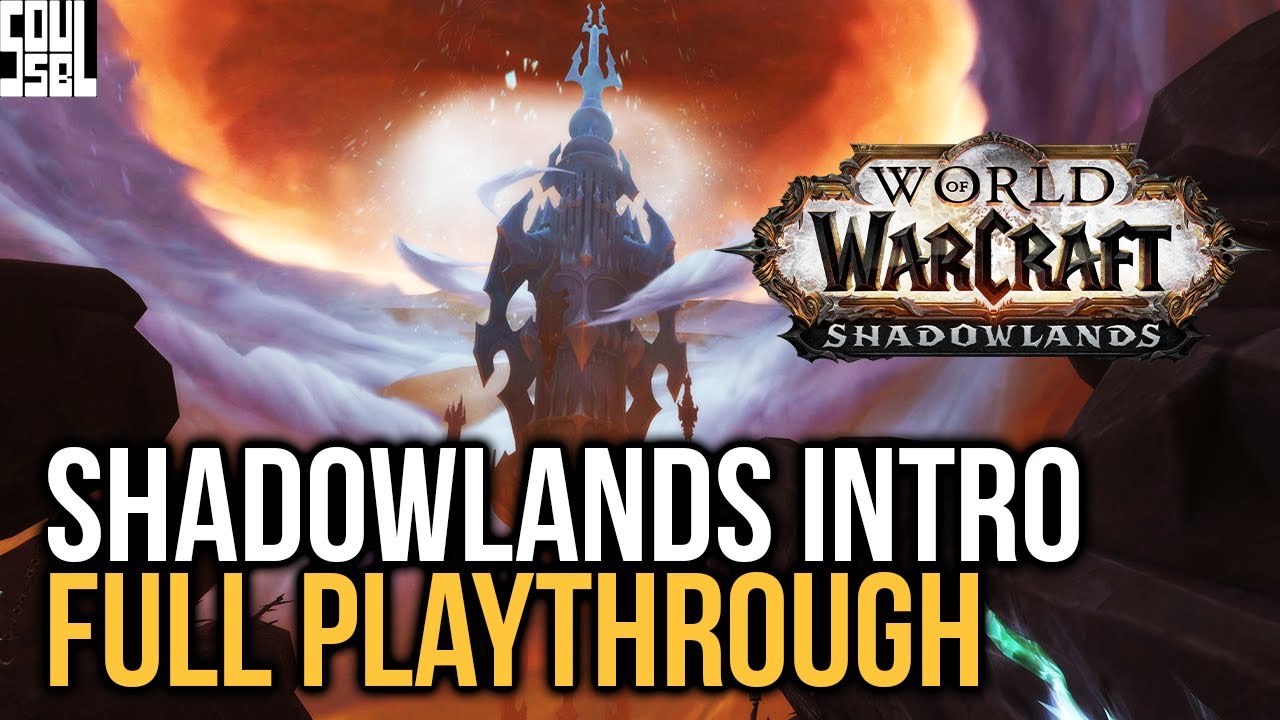 Shadowlands Intro Experience FULL PLAYTHROUGH With Reactions - WoW ...