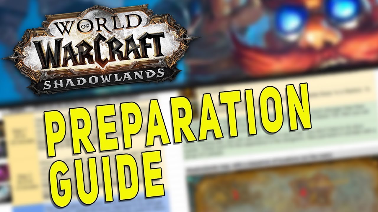 Shadowlands ULTIMATE PREPARATION GUIDE - Leveling, Maw, Torghast & Gear ...