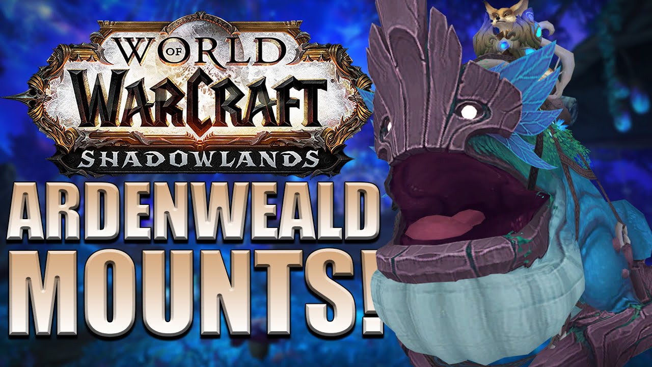The 7 NEW Ardenweald Mounts & Where to Find Them | Shadowlands - World ...