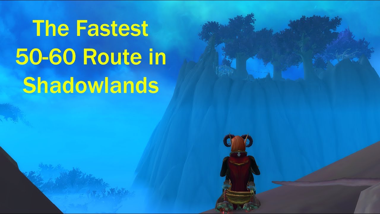The Fastest 50-60 Leveling Route in Shadowlands - World of Warcraft videos