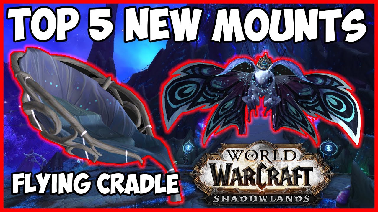 5 Of The Best Mounts In WoW Shadowlands - World of Warcraft videos