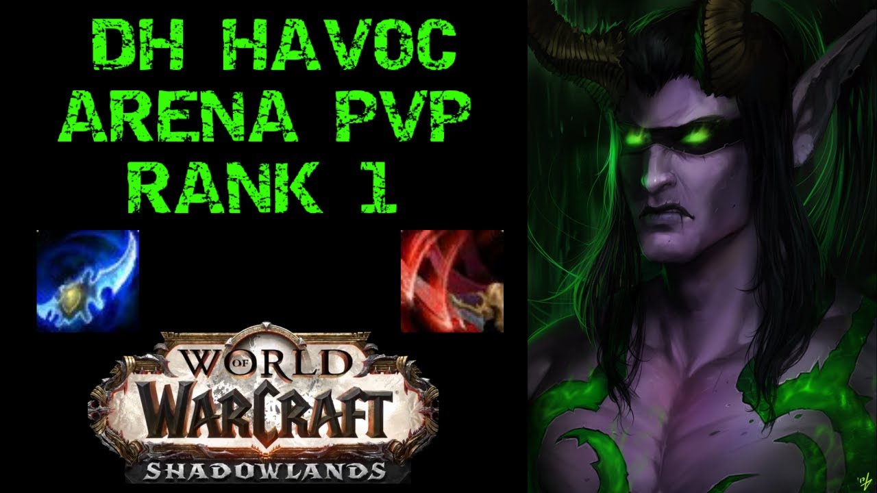 DEMON HUNTER PvP Arena - WoW Shadowlands - World of Warcraft videos
