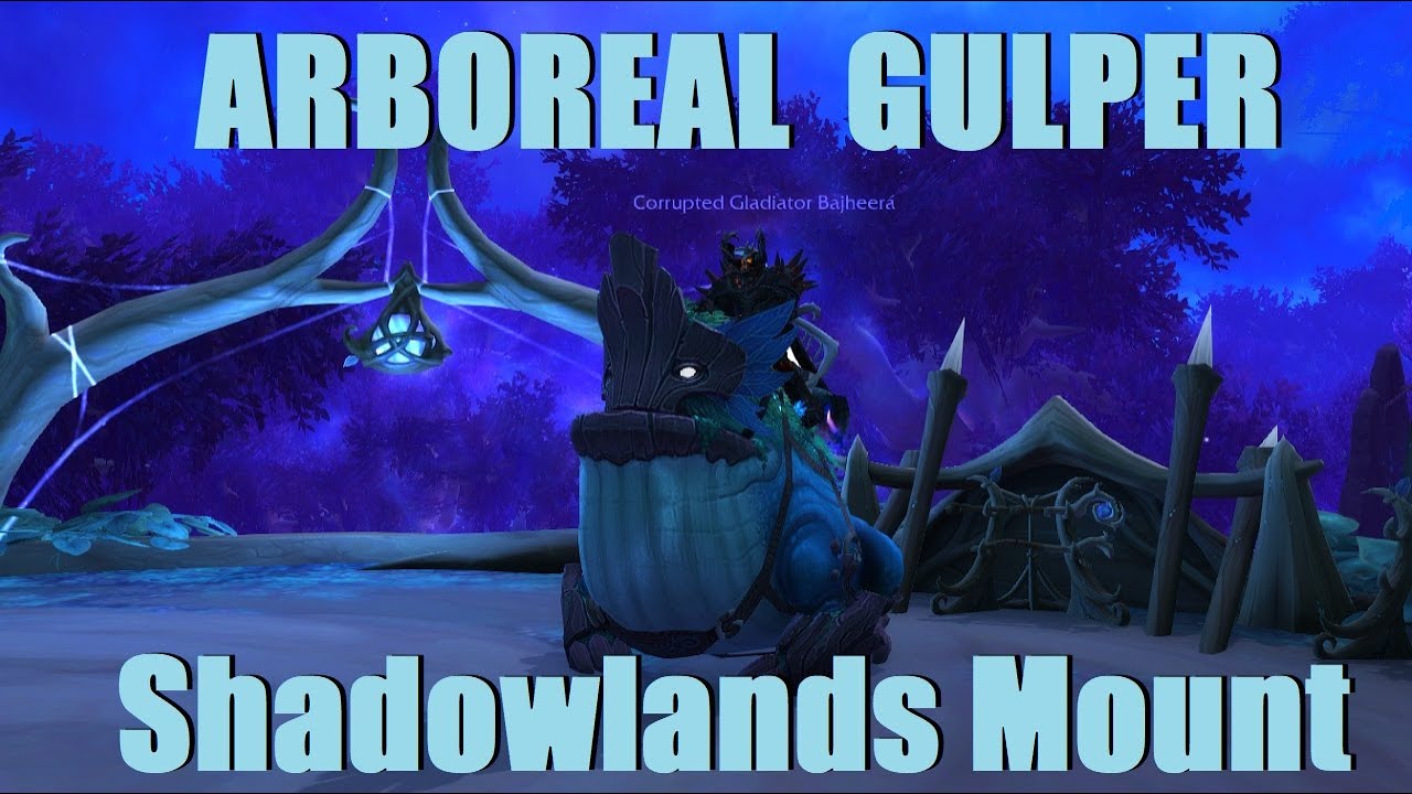 How to Get ARBOREAL GULPER Mount (Ardenweald Frog) - WoW Shadowlands 9. ...