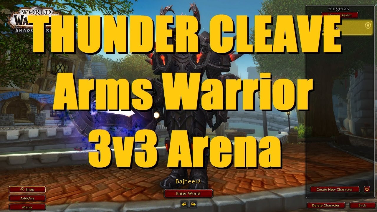 THUNDER CLEAVE: Arms Warrior 3v3 Arena - WoW Shadowlands 9.0 Warrior ...