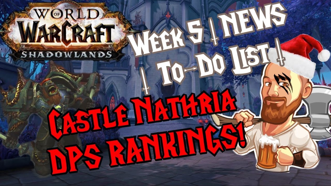 Week 5 Guide | DPS RANKINGS Castle Nathria | ToDo List | WoW ...