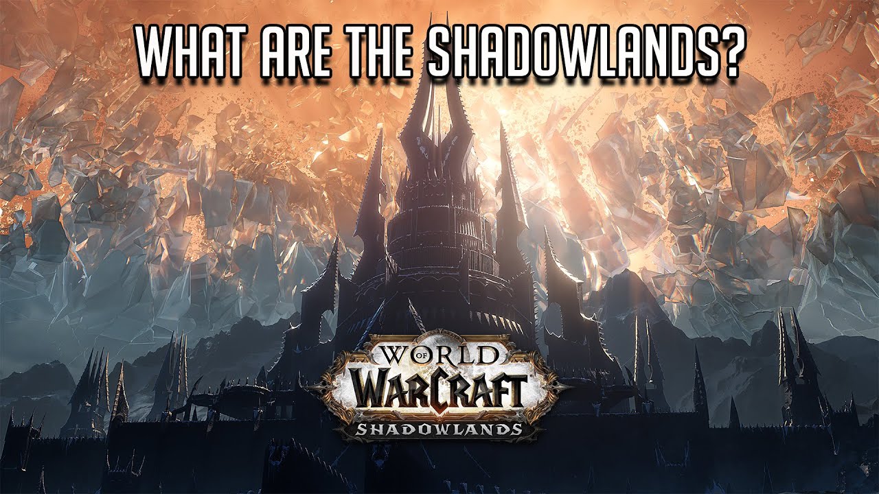 What are The Shadowlands? | World of Warcraft Lore Explained! - World ...