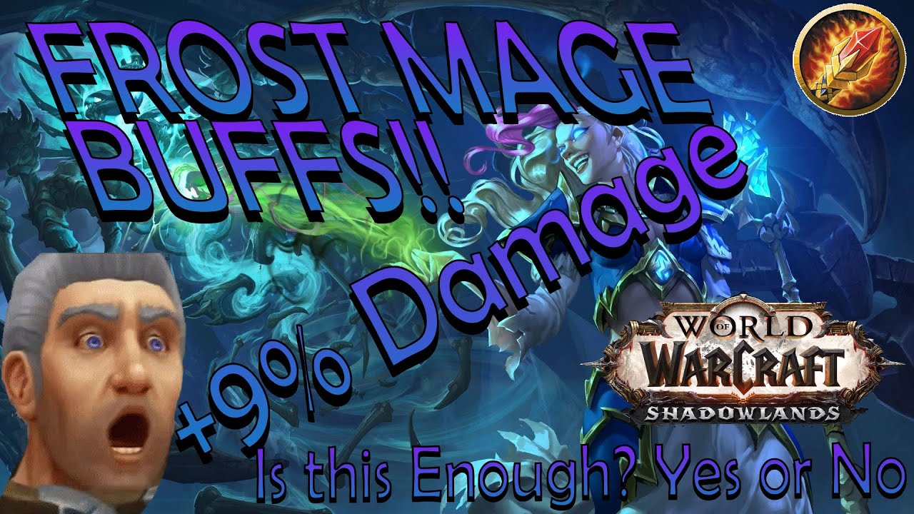 Frost Mage BUFFS!! +9% Damage increase to all damage spells ...