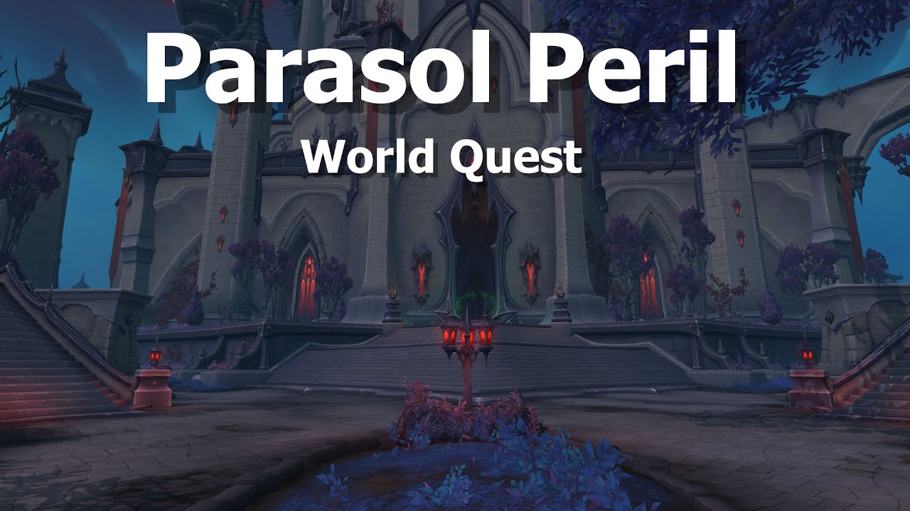 Parasol Peril-World Quest-WoW Shadowlands - World of Warcraft videos