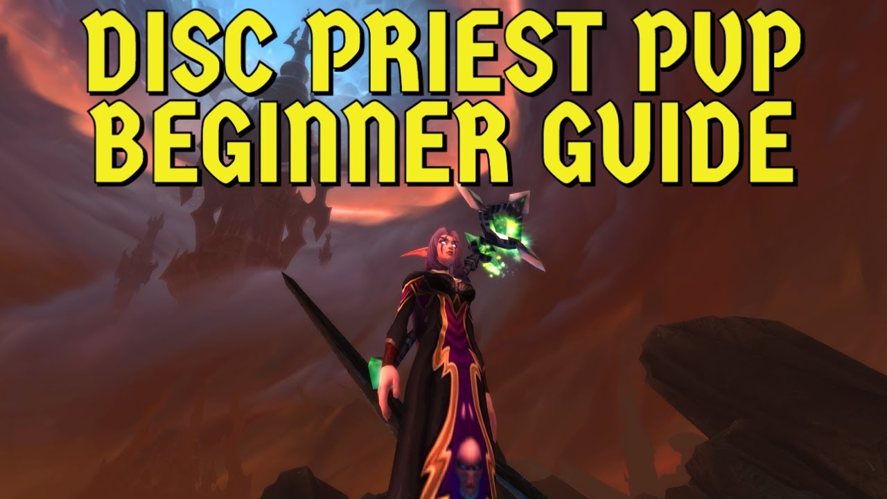 Shadowlands Discipline Priest PvP Beginner Guide - World of Warcraft videos