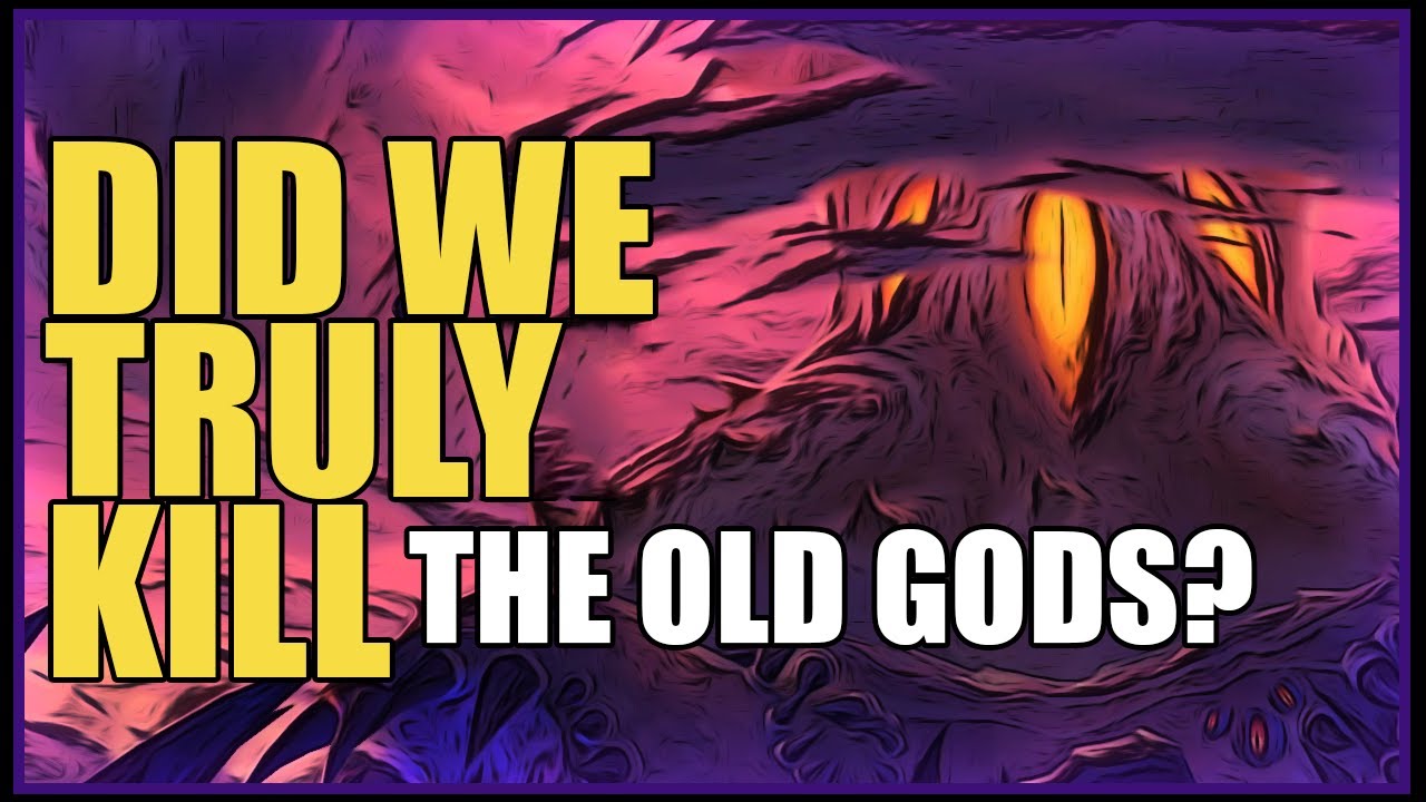 Shadowlands and the VOID - Where are the OLD GODS Now ??? - World of ...