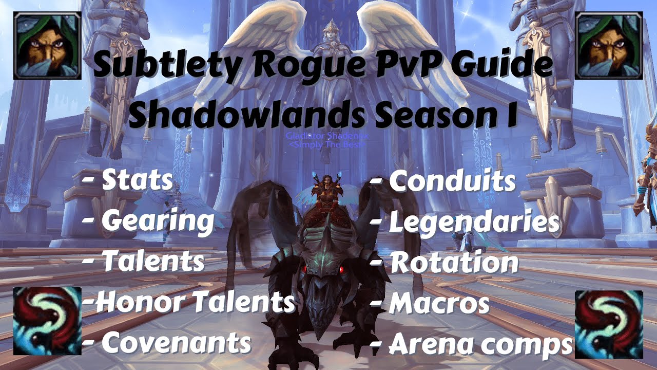 Subtlety Rogue PvP Guide | Shadowlands Season 1 - World of Warcraft videos Subtlety Rogue PvP Guide | Shadowlands Season 1 - World of Warcraft videos