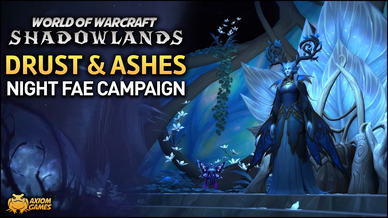 WoW: Shadowlands - Night Fae Campaign: Drust and Ashes - World of ...