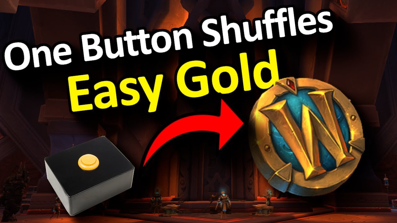 One Button Gold Shuffle | Wow Shadowlands Gold Making Gold Farming ...