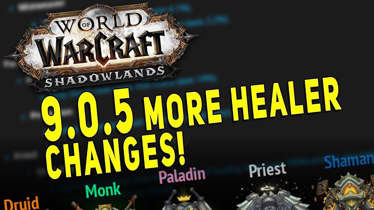 Shadowlands MORE 9.0.5 HEALER CHANGES! Holy Priest Buffs, Resto Shaman Nerf & Legendary Tuning ...