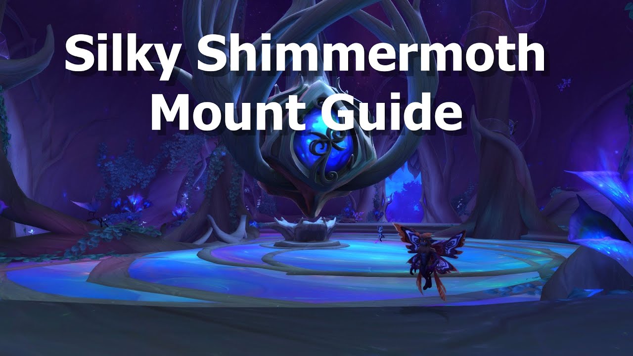 Silky Shimmermoth Mount Guide-WoW Shadowlands - World of Warcraft videos