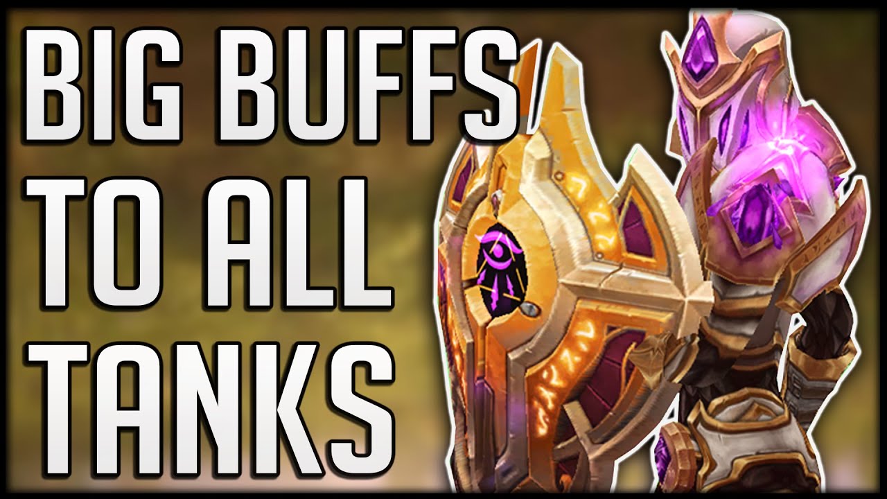 MASSIVE BUFFS For ALL TANKS & Changes To Soul Ash Currency | WoW ...
