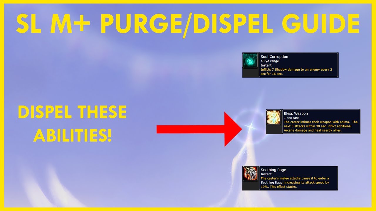 Shadowlands M+ Dispel, Purge, and Soothe Guide | Important Buffs and ...