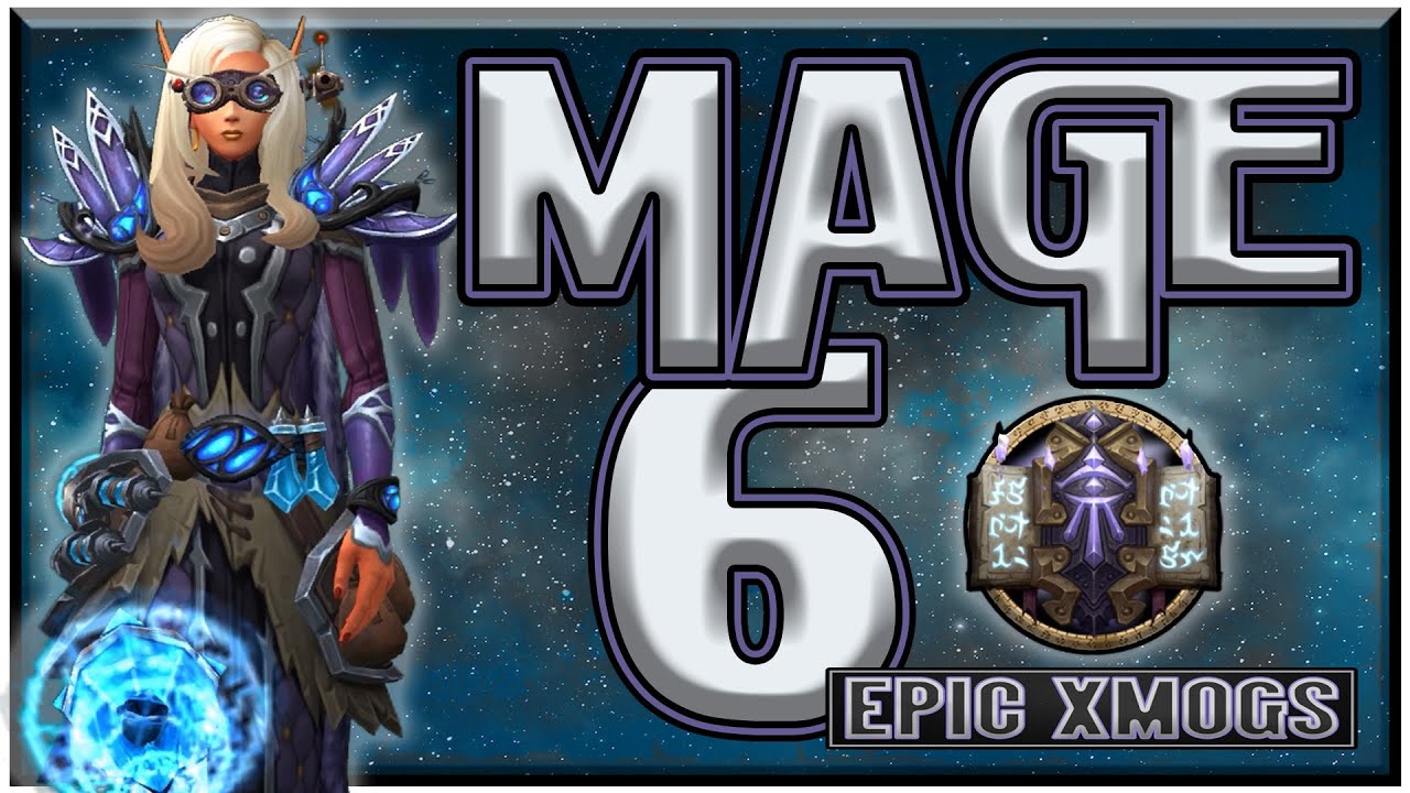 World of Warcraft Shadowlands - 6 Unique Mage Transmog Sets - World of ...