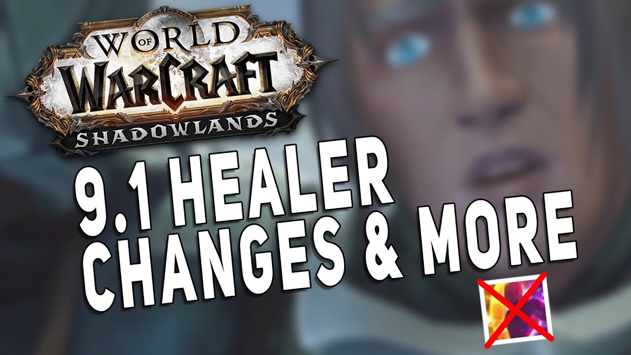 Shadowlands 9.1 HEALER CHANGES! New Legendaries & Mythic+ Score In-Game ...