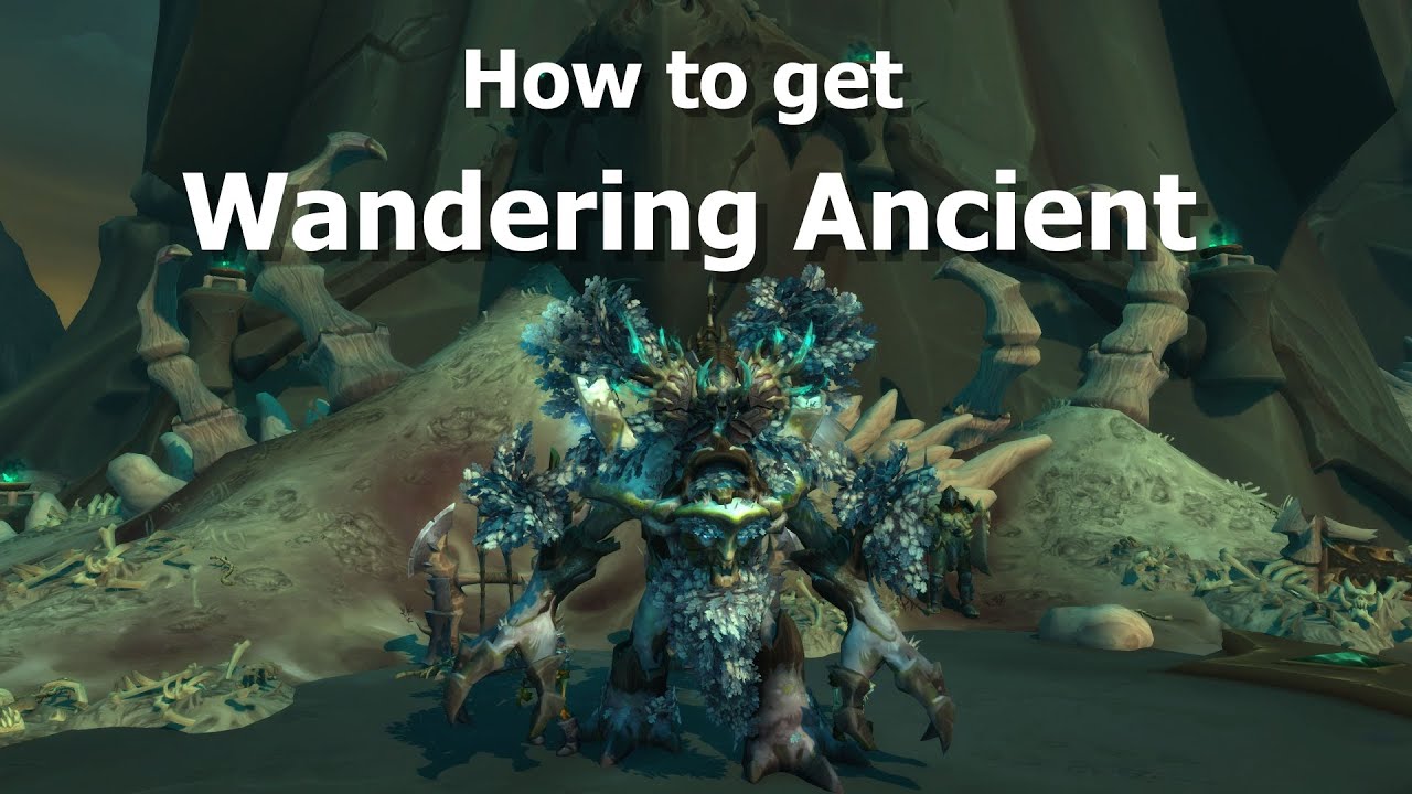 How to get Wandering Ancient-New mount in WoW Shadowlands - World of ...
