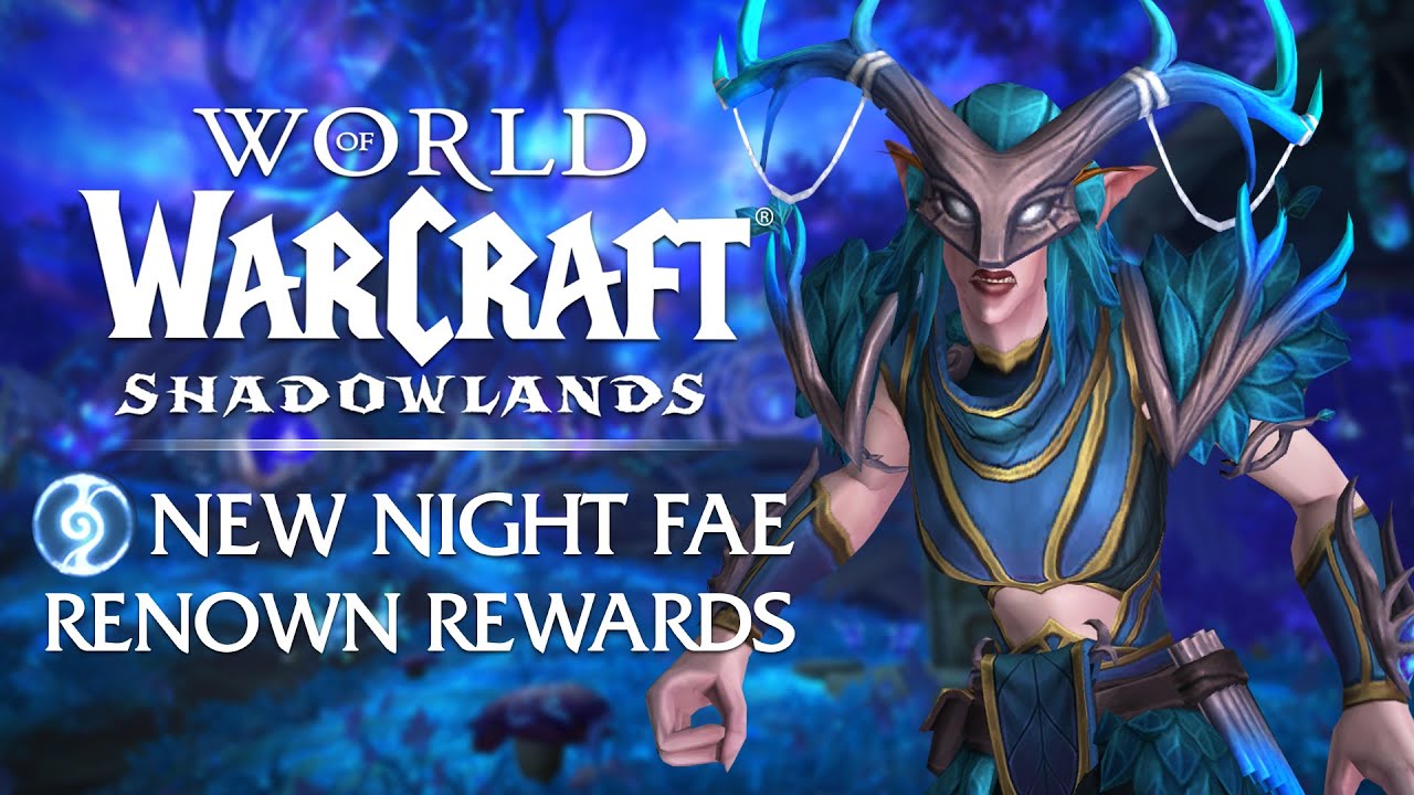 NEW 9.1 Night Fae Renown Rewards 40+ | Shadowlands - World of Warcraft ...