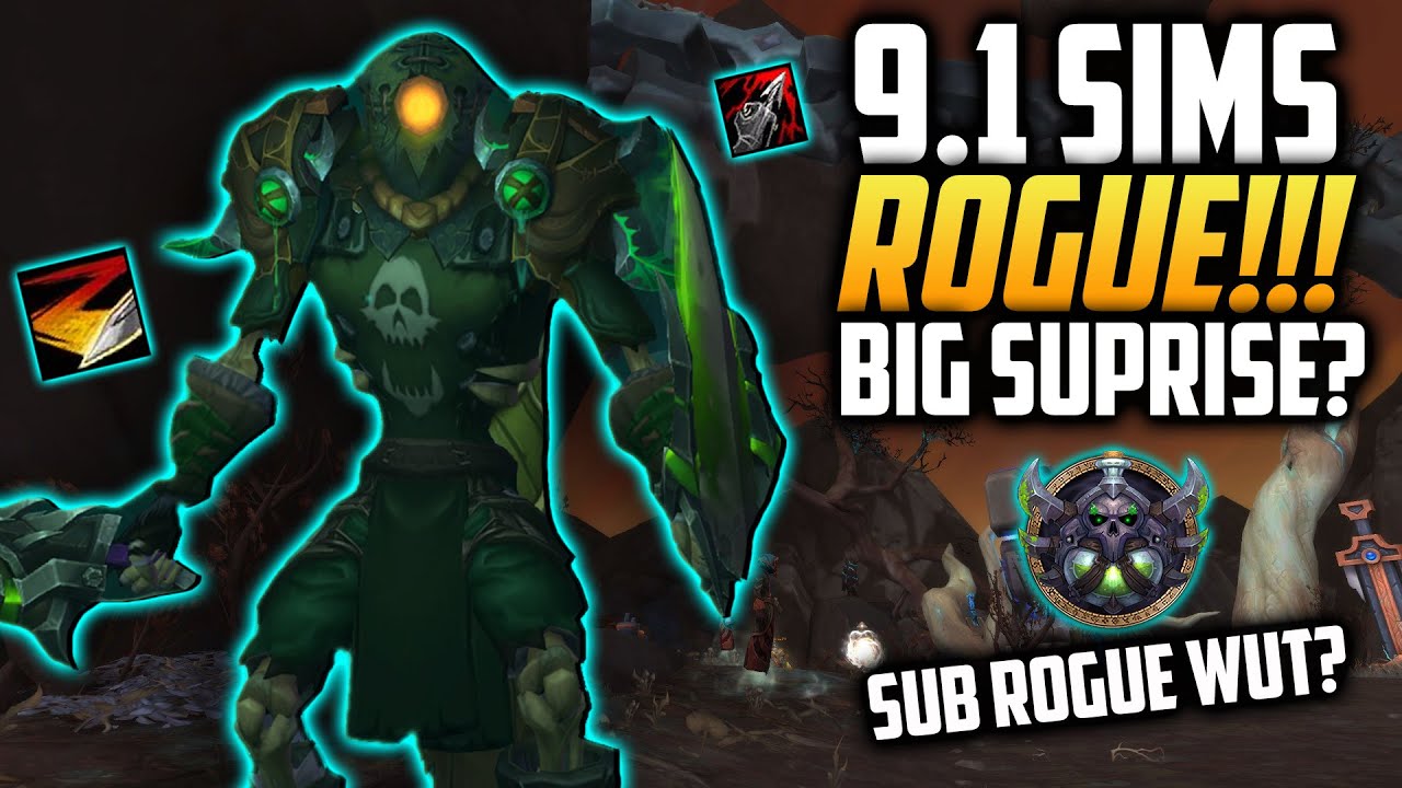 9.1 Rogue Sims Are Here - Sub Rogue Is Back? - Shadowlands Guide- World ...