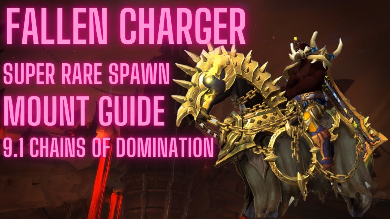 Fallen Charger Mount Guide - Super Rare Spawn - 9.1 Shadowlands ...