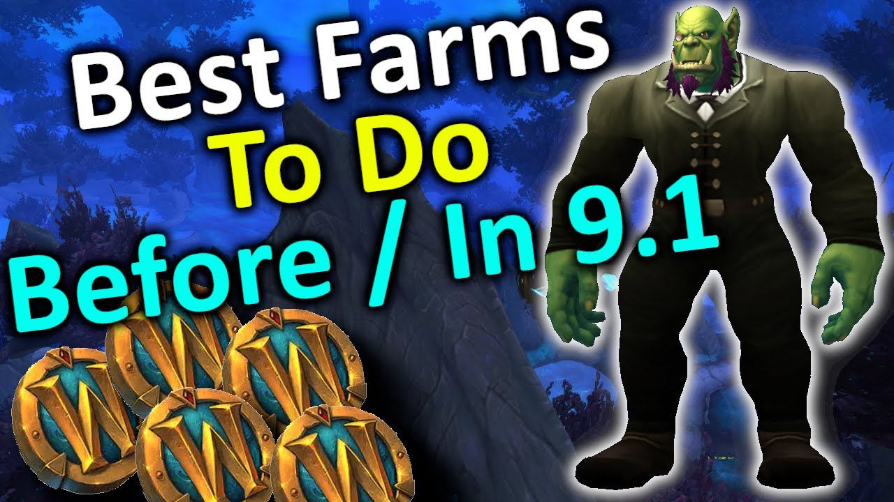 The Best Farms To Do Before And In Patch 9.1 | Wow Shadowlands Gold ...