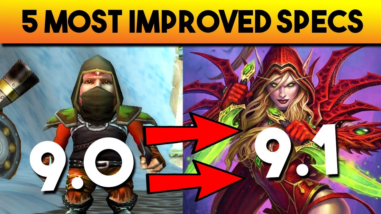 Top 5 Most Improved Specs in Patch 9.1!! // World of Warcraft ...