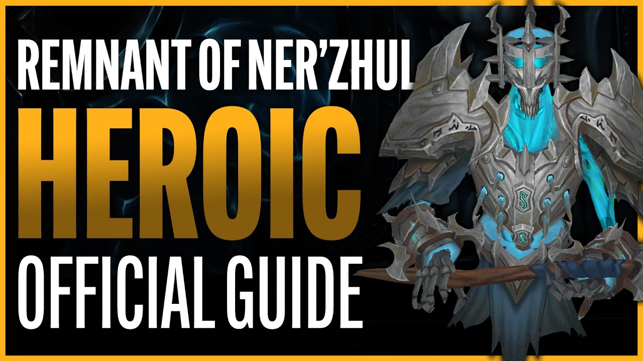 Remnant of Ner’zhul Heroic Guide - Sanctum of Domination Raid ...