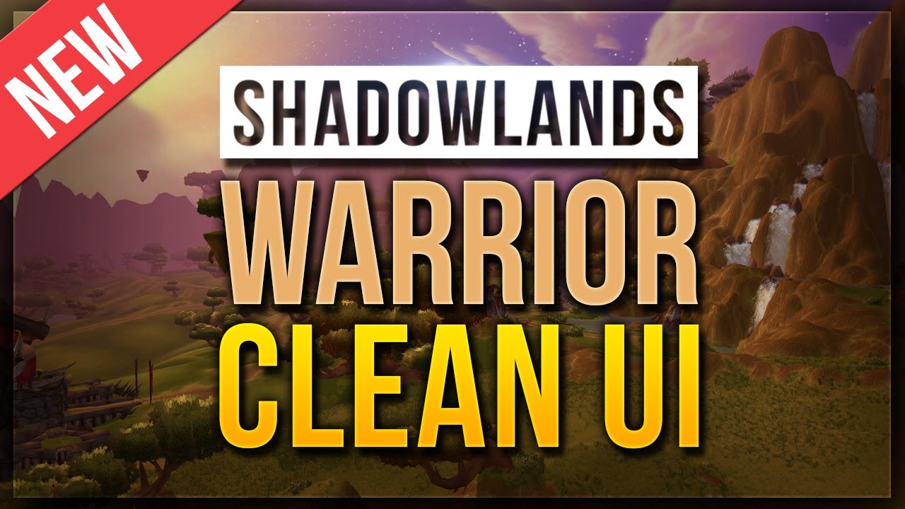 Shadowlands Warrior UI & WeakAuras: Protection, Arms & Fury - World of ...
