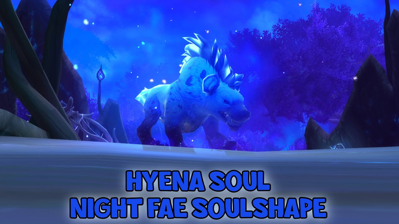 WoW Shadowlands 9.1 - How To Get The Hyena Soul | Night Fae Soulshape ...