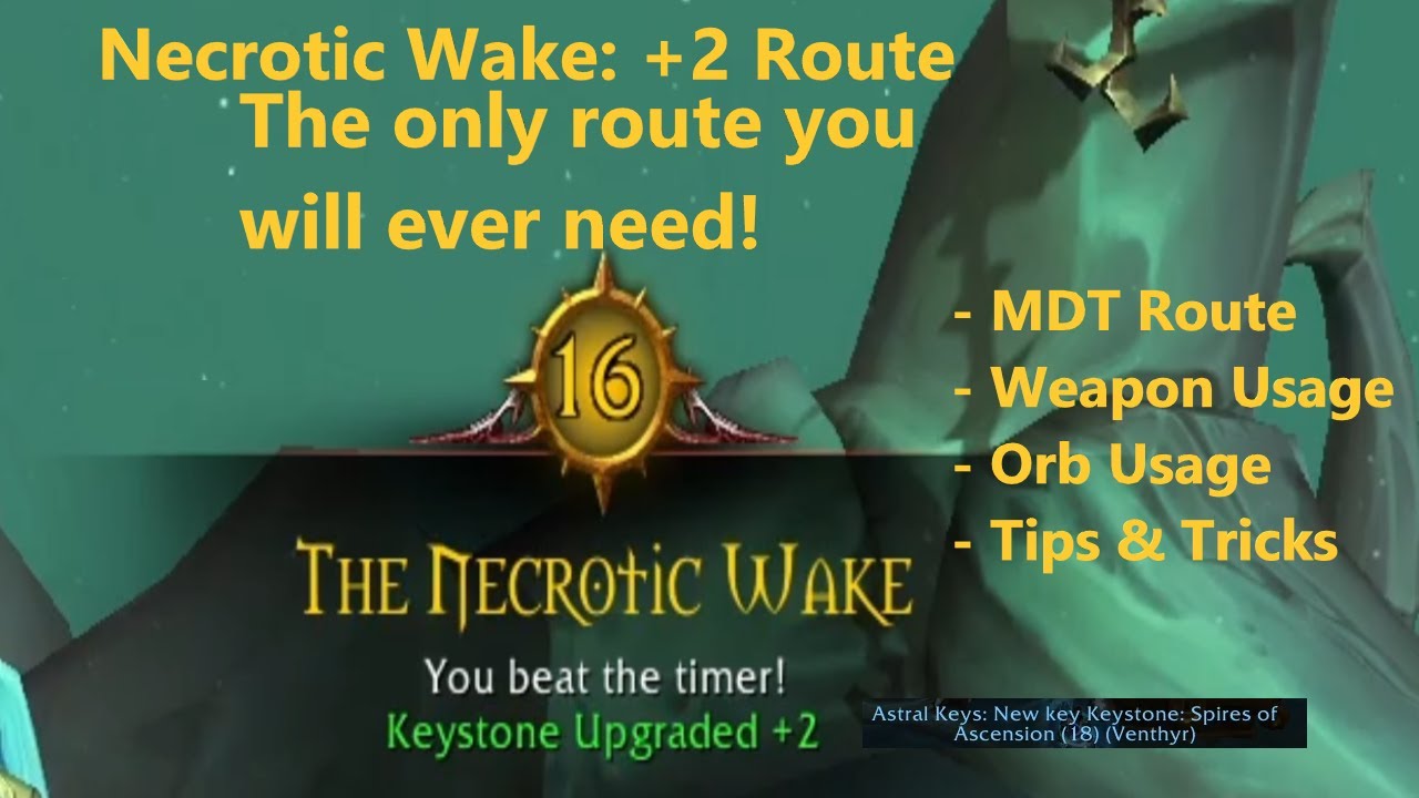 9.1 WoW Shadowlands: Necrotic Wake +2 Route - Easiest & Fastest Route ...