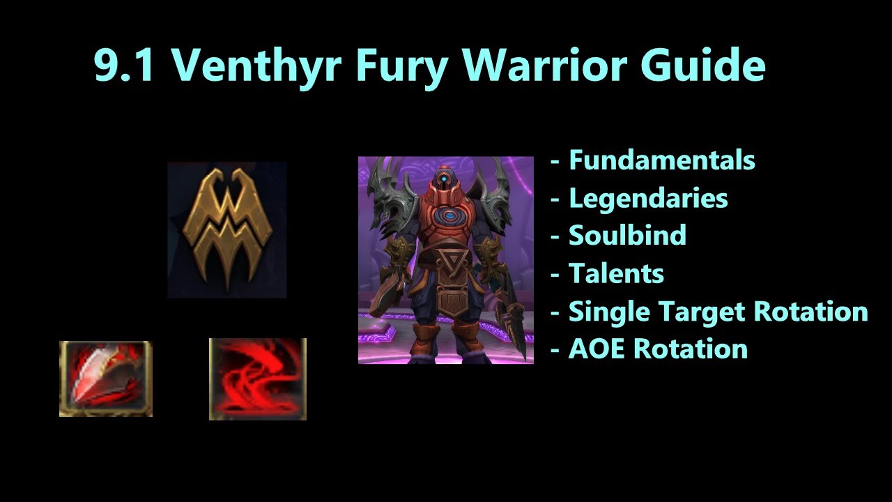 9.1 WoW Shadowlands - PVE Venthyr Fury Warrior Guide - Mythic+ ...