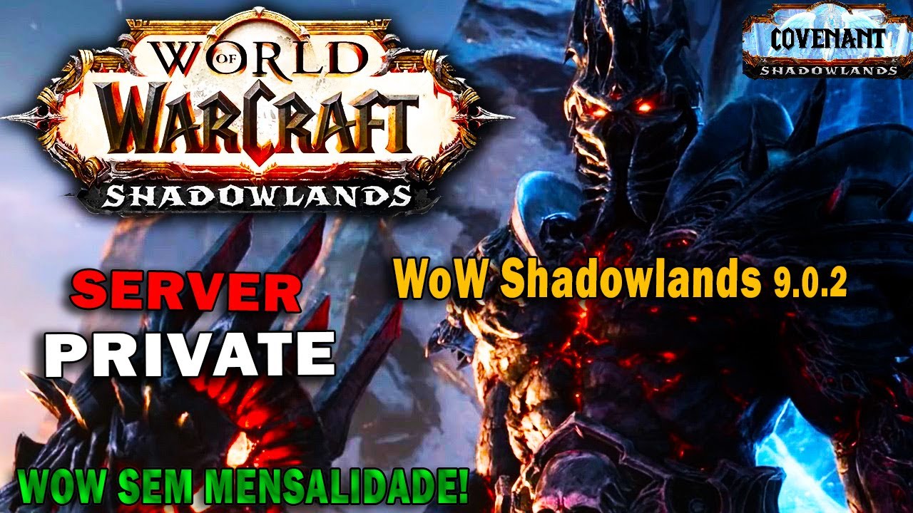 SERVIDOR PRIVADO DE WORLD OF WARCRAFT SHADOWLANDS! | SERVER PRIVATE WOW ...