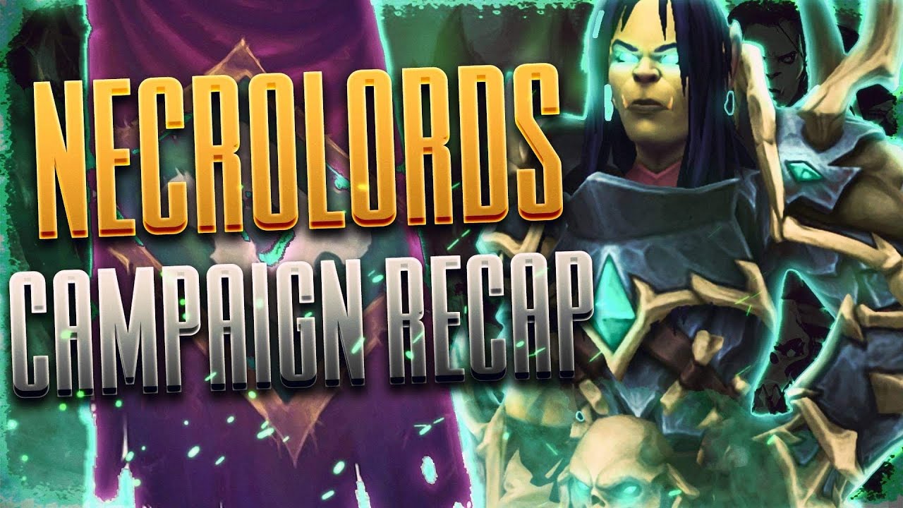 The Necrolord Campaign - 9.0 Covenant Recap | Short Lore Animation ...