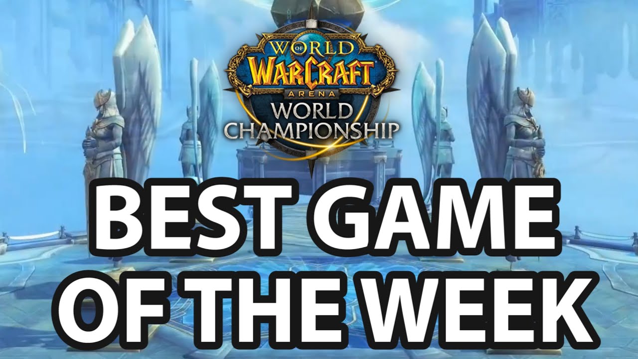 Game of the Week | World of Warcraft, AWC Shadowlands, Season 2, Week 4 ...