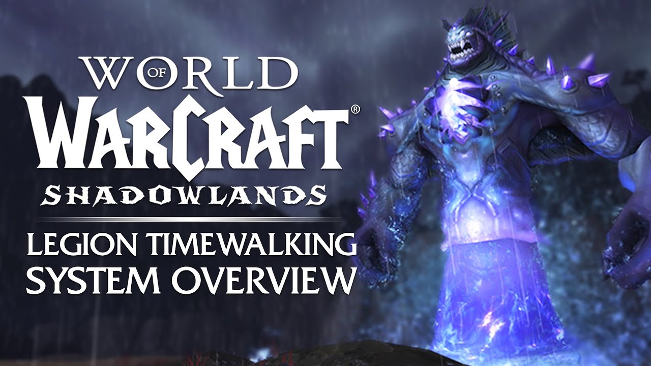 Legion Timewalking - Complete System Overview [Patch 9.1.5 ...