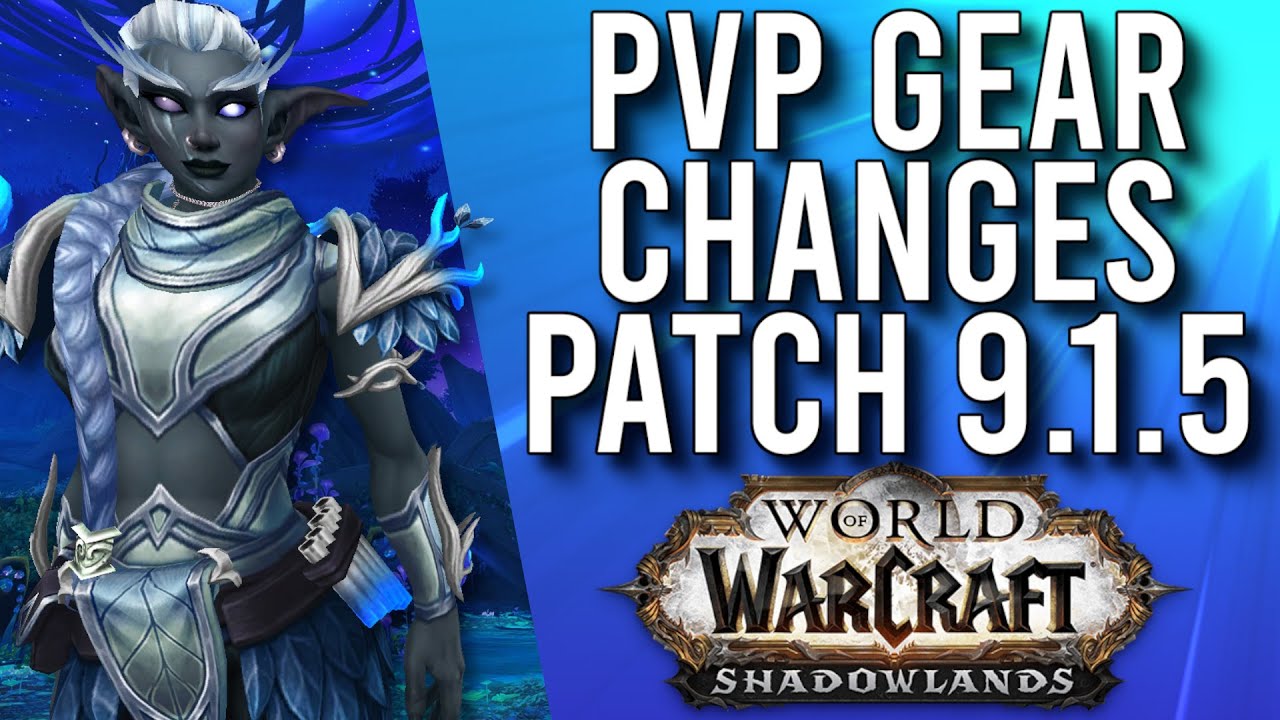 Updated PvP Gear In 9.1.5 And How It Could Still Be Improved In ...