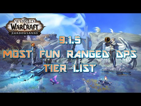 Shadowlands 9.1.5 MOST FUN Ranged DPS Tier List - World of Warcraft videos
