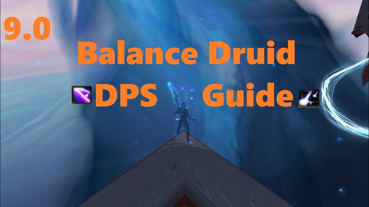 Complete 9.0 Balance Druid DPS Guide | Talents, Covenants, Legendary ...