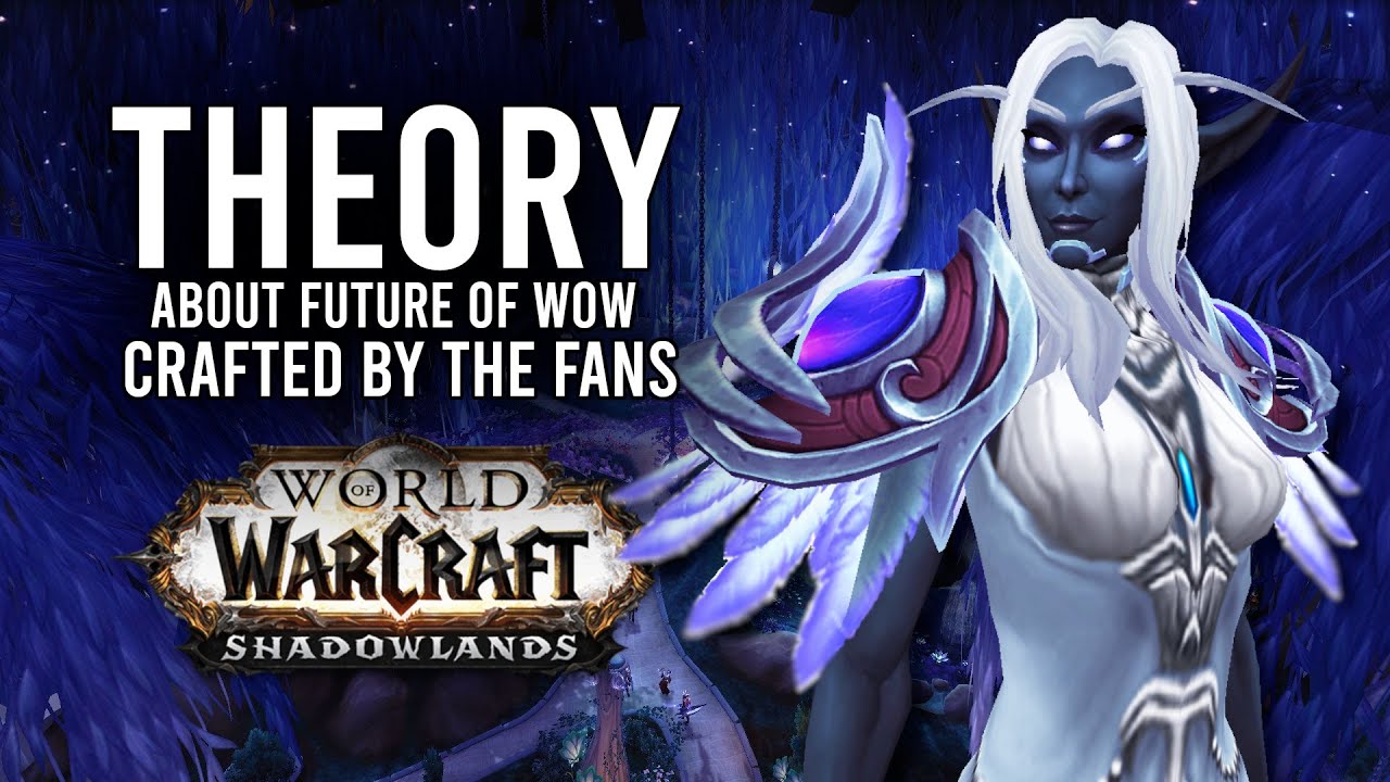 How A Fan Theory Could Make This Future Expansion "Leak" Real! - WoW ...
