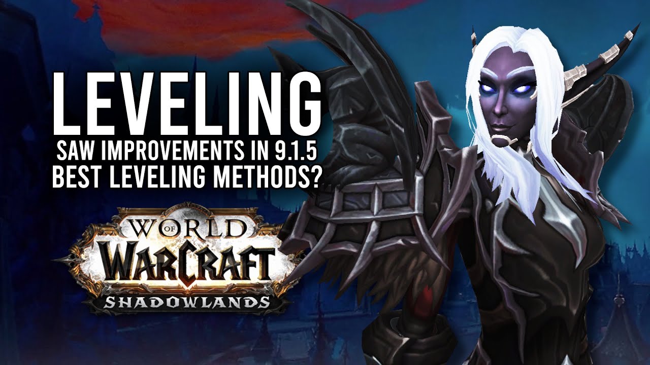 Leveling Got Improved! Which Leveling Method Is The Best For You In 9.1 ...
